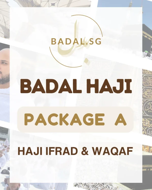 Badal Haji Package A 2026 - Haji Ifrad & Waqaf | Trusted ARS Asatizah